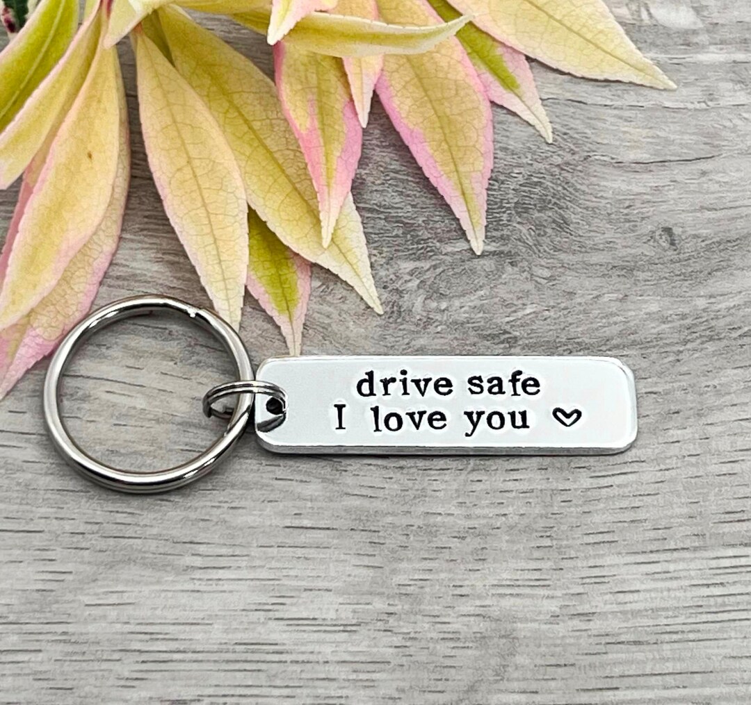 New Driver Keyring, Drive Safe Personalised Keyring, I Love You ...