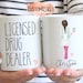 Licensed Drug Dealer - Graduation Gift - Custom Coffee Mug - Gift ...