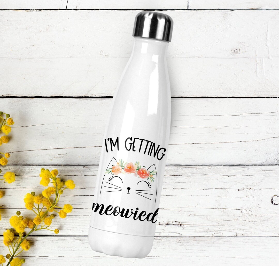 I'm Getting Meowied Stainless Steel Water Bottle, Engagement Gift for ...