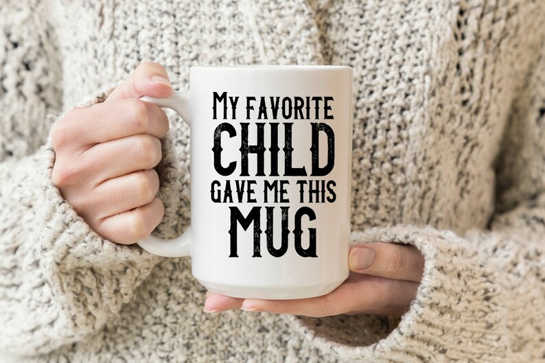 My Favorite Child Gave Me This Mug Gift From Kid Dad Mug | Etsy