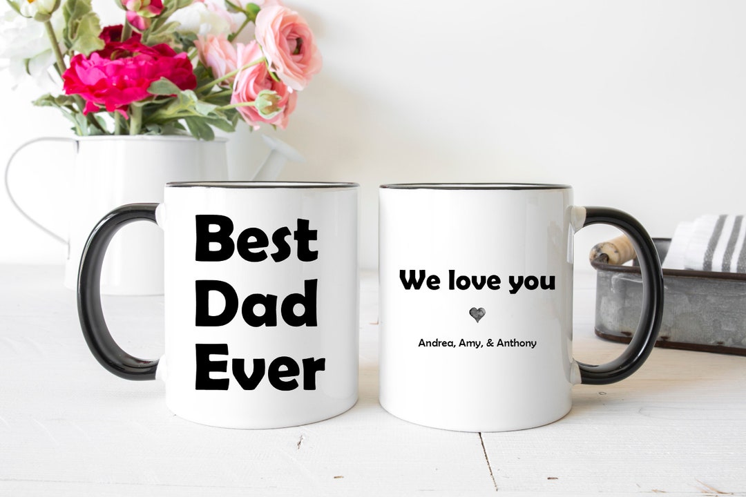 Best Dad Ever Coffee Cup Father's Day Gift From Kids Dad Coffee Mug ...
