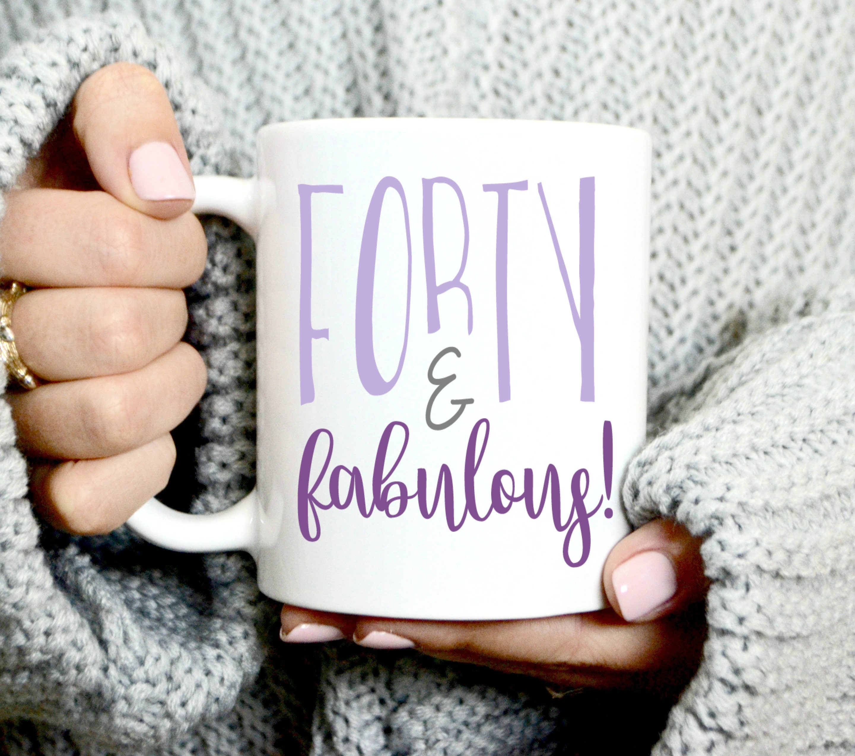 Forty and Fabulous Birthday Coffee Mug 40th Birthday Gift - Etsy