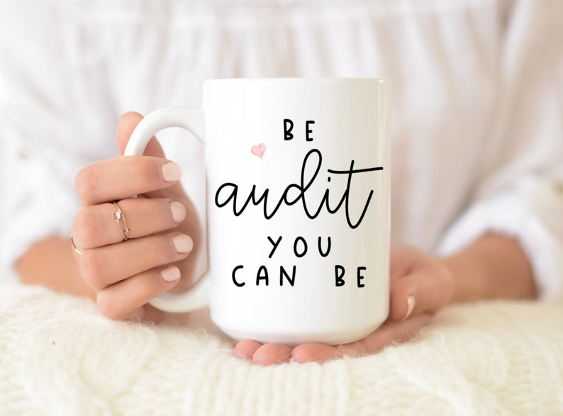 Be Audit You Can Be Accountant Coffee Mug CPA Gift - Etsy