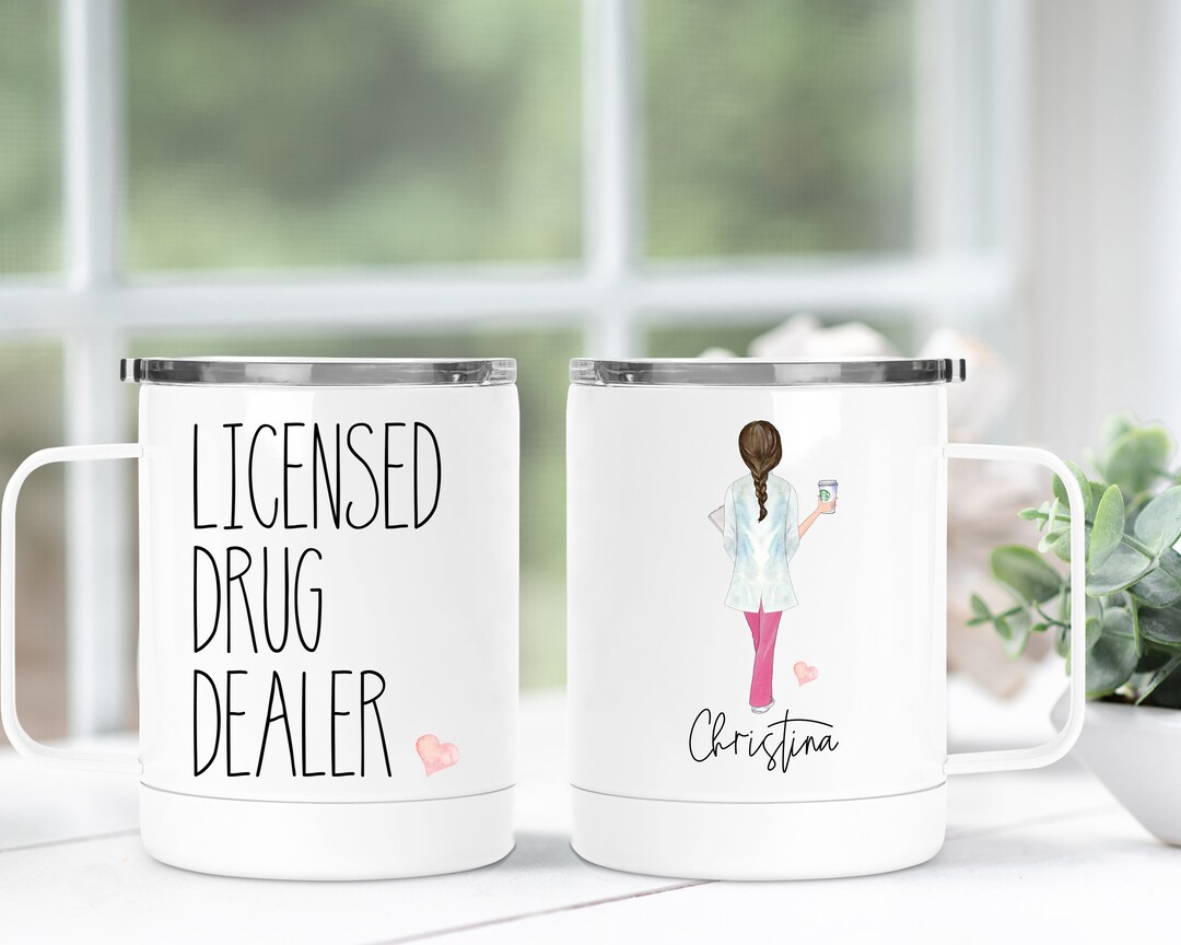 Licensed Drug Dealer - Graduation Gift - Custom Camp Mug - Gift ...