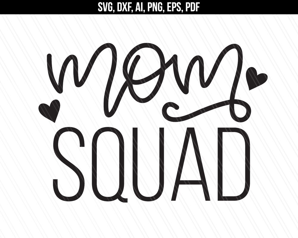 Mom Squad Svg Mama Svg Mom Life Svg Funny Mom Svg Vinyl Etsy