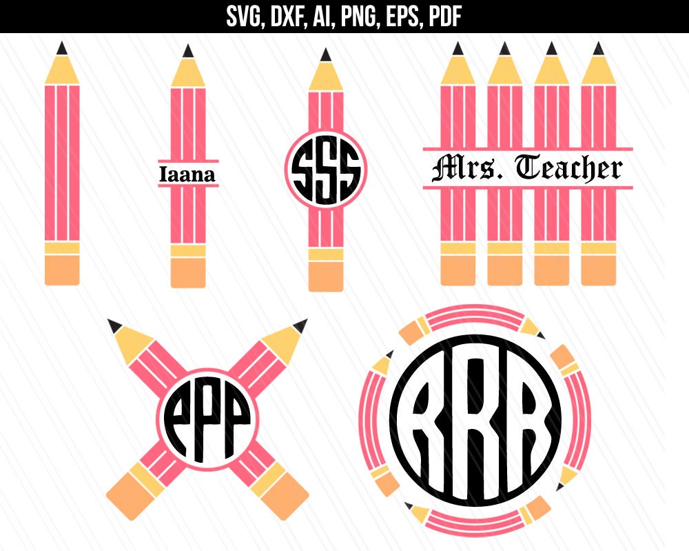 Pencil Monogram Svg School Svg Teacher Svg Dxf Cut Files | Etsy