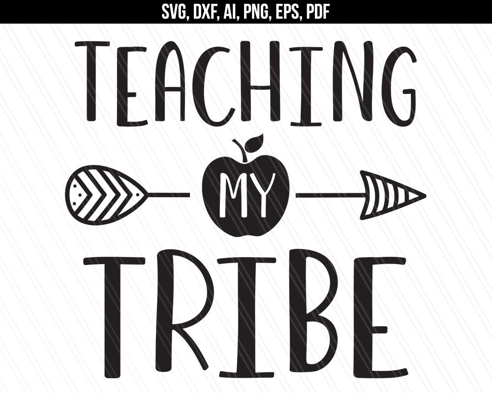 Paper dxf Teaching my tribe SVG commercial use Silhouette teacher shirt ...