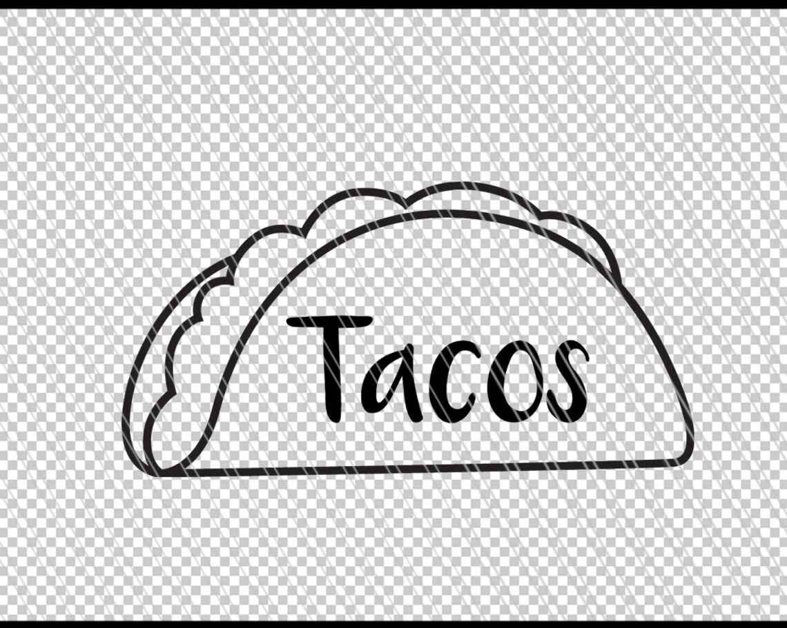 Tacos SVG Taco Svg Mexican Food Taco Tshirt Taco Clipart | Etsy