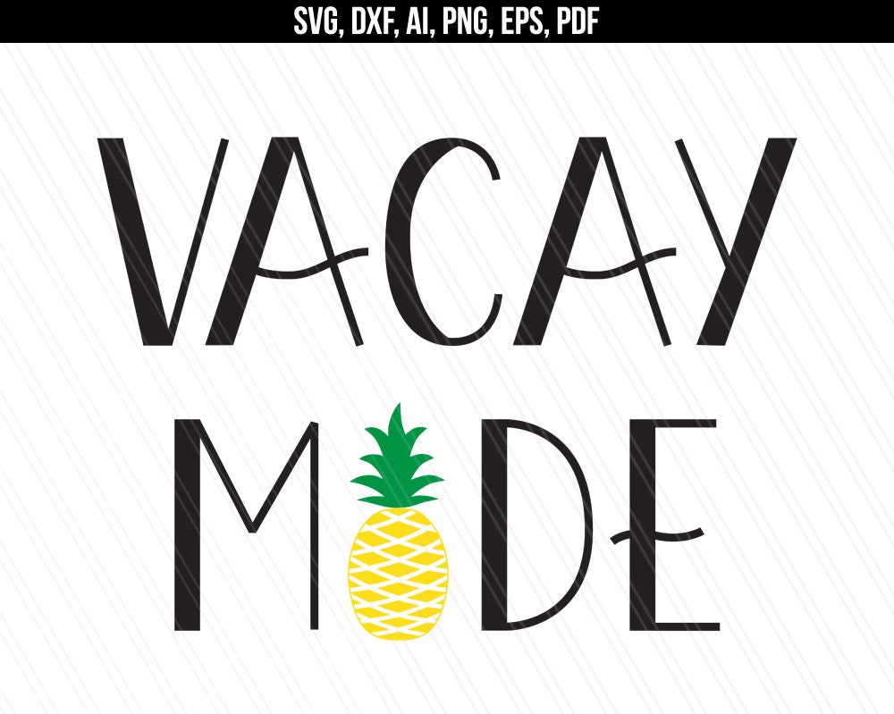 Oh Hey Vacay Vacation SVG Cut File Vector Cricut Silhouette Cameo Clipart Png Dxf Eps Digital ...