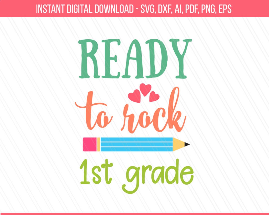 Ready to Rock First Grade Svg, Back to School Svg, First Day of School ...