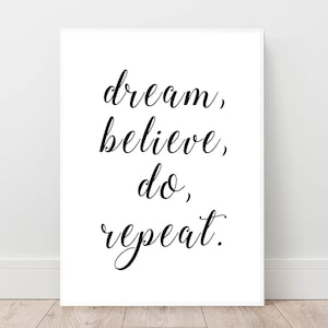 Dream Believe Do Repeat - Quote Print, Inspirational Quote Wall Art ...