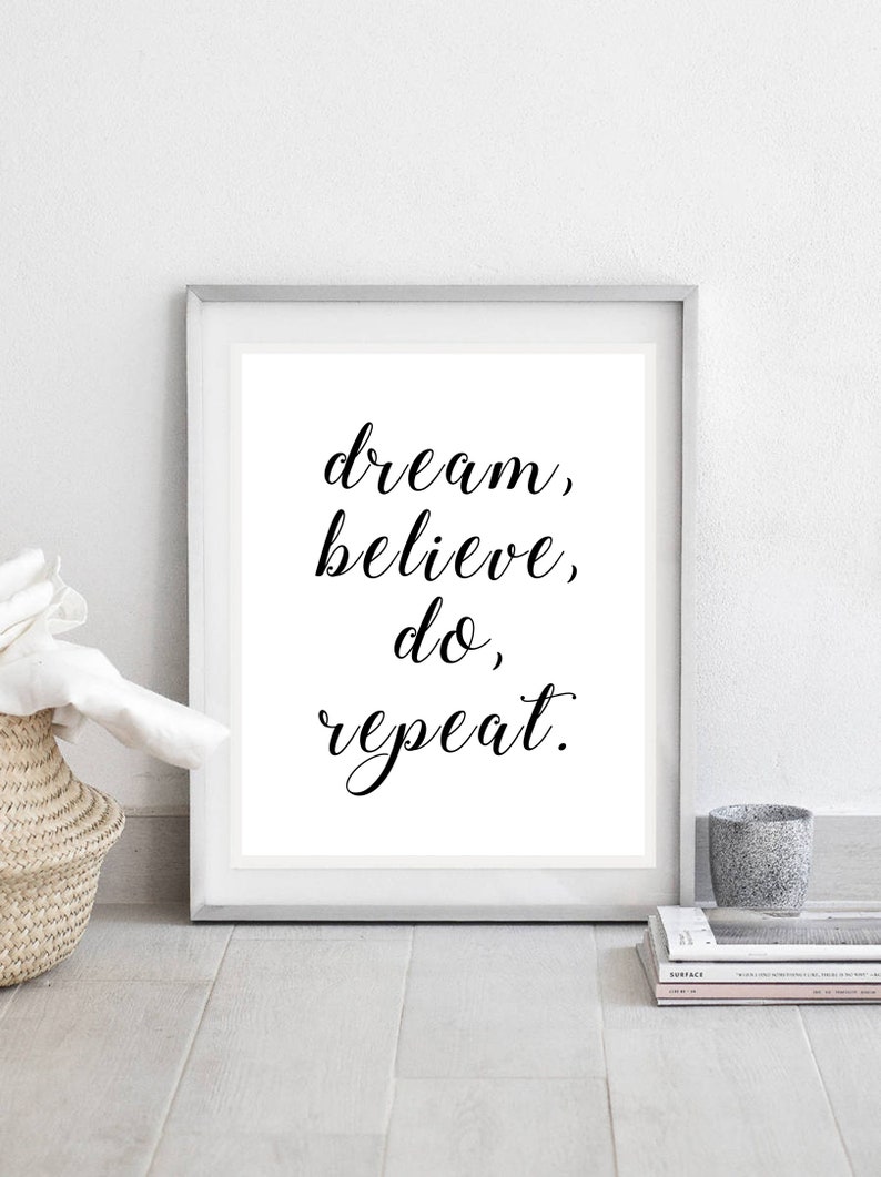 Dream Believe Do Repeat Quote Print Inspirational Quote | Etsy