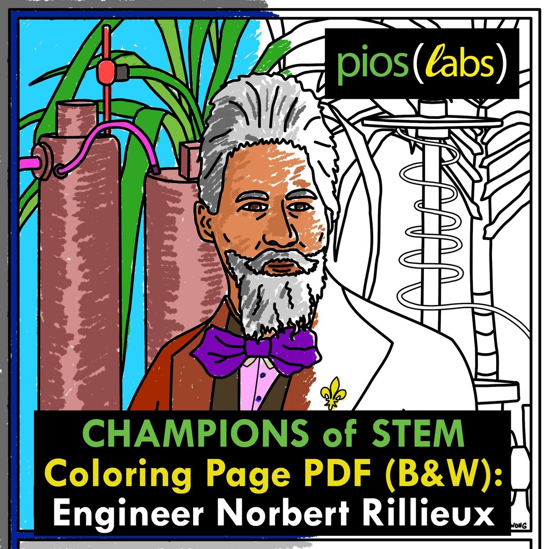 STEM Coloring Page/poster, B&W PDF: Engineer, Chemist Norbert Rillieux ...
