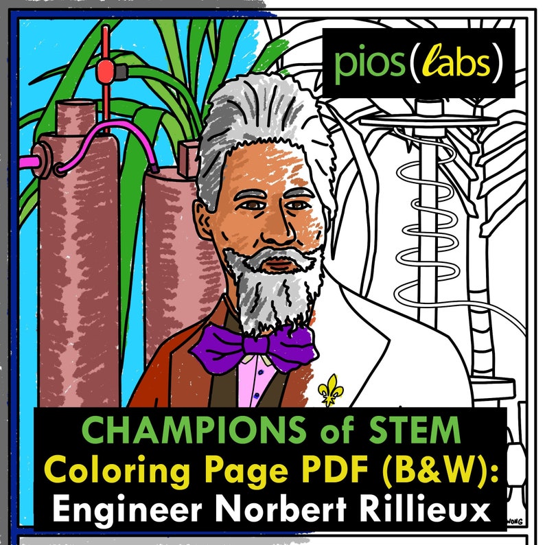 STEM Coloring Page/poster, B&W PDF: Engineer, Chemist Norbert Rillieux ...