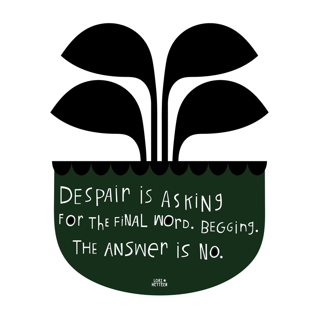 Despair is Asking // Haiku Art // 8x10print - Etsy