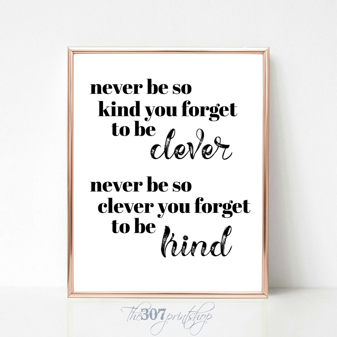 Never Be so Kind You Forget to Be Clever Taylor Swift Marjorie - Etsy