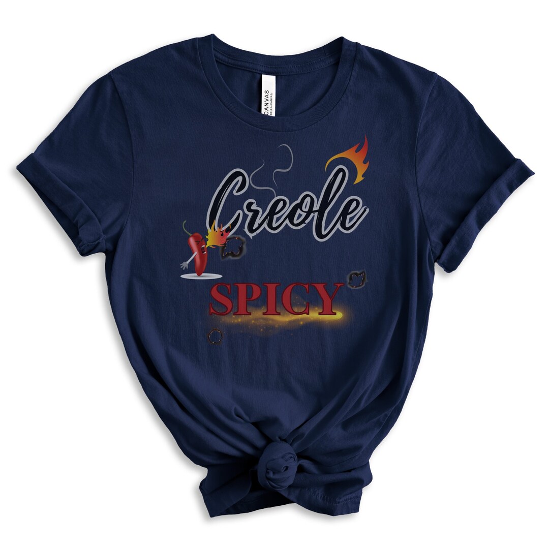 Creole Spicy Tshirt, New Orleans Creole Tee Shirt, African Descent ...