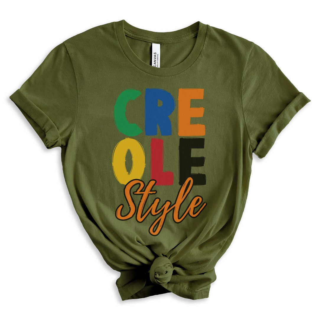 Creole Style Tshirt, Creole Heritage, Caribbean Descent, French Descent ...