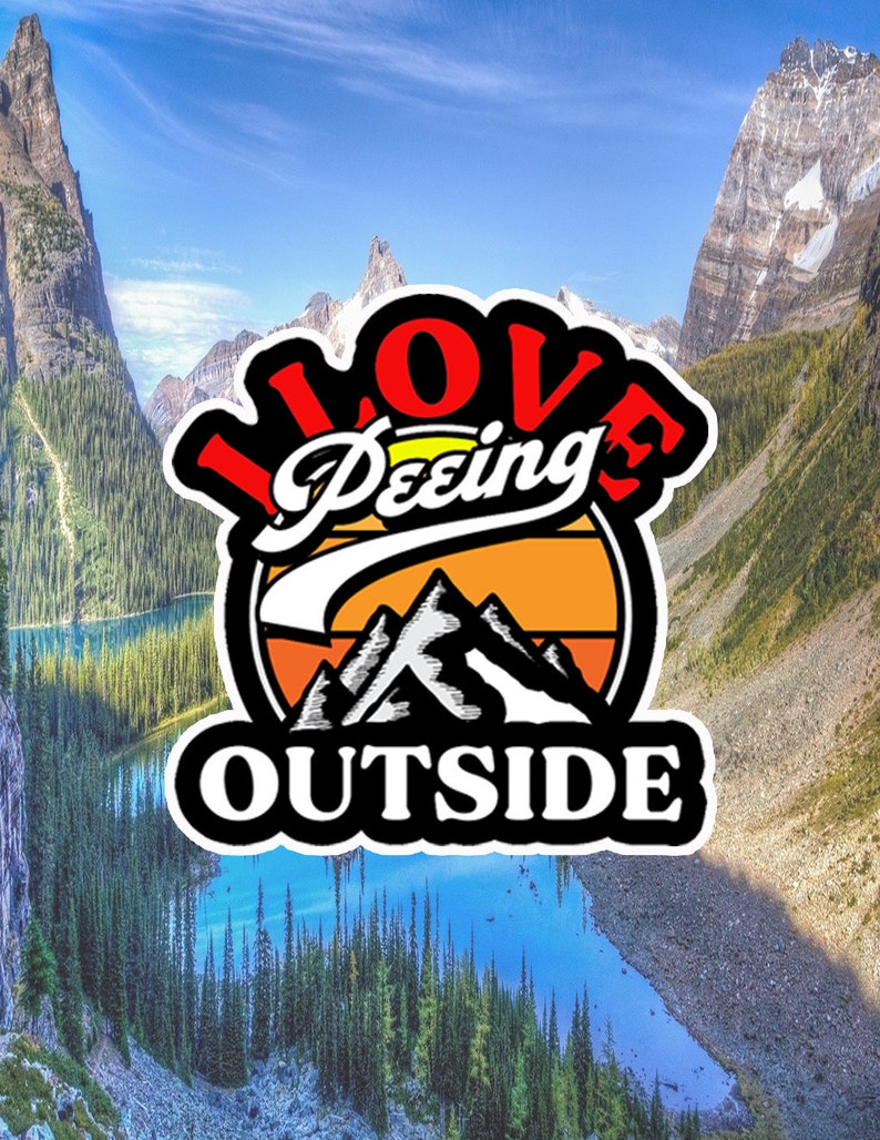 I Love Peeing Outside Sticker Backwoods Decal Go to the Bathroom in the ...