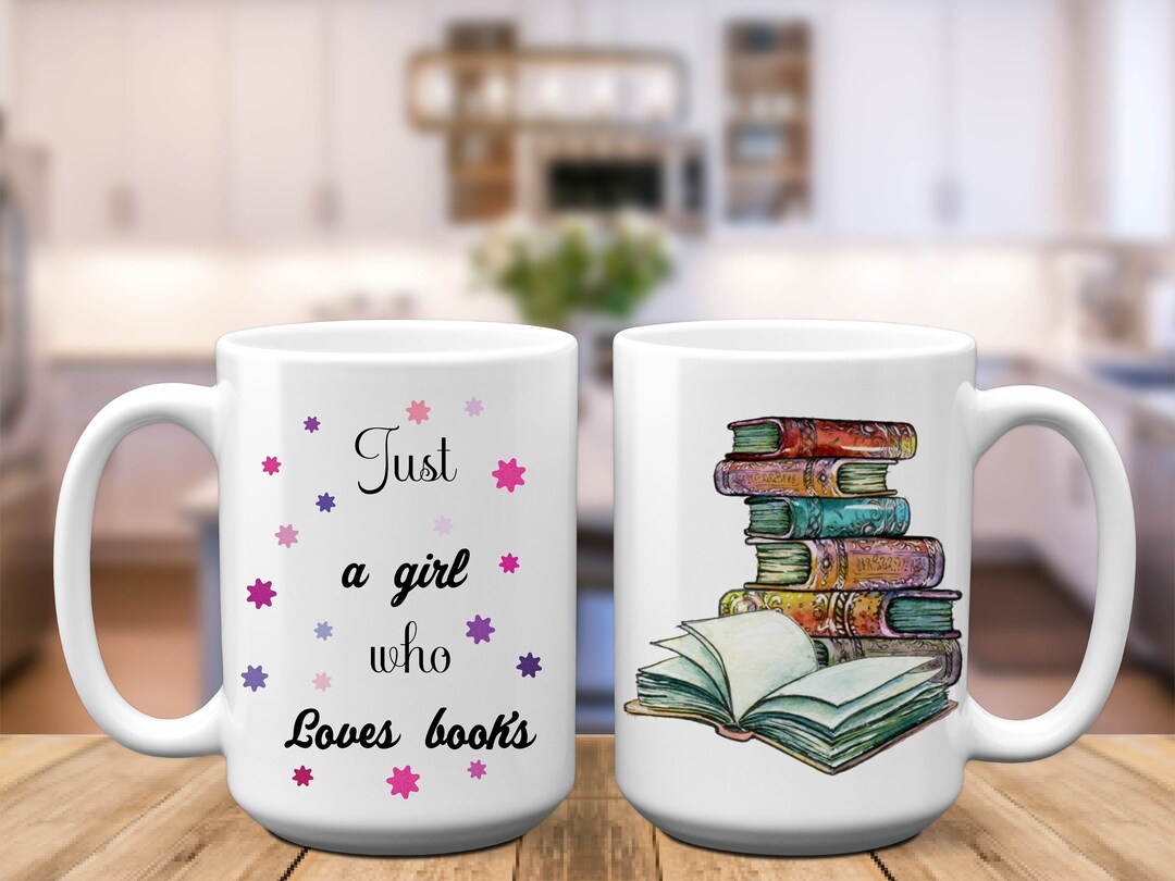 Book Coffee Mug, Girls Who Love to Read Mug, Teacher Mug, Gift for ...