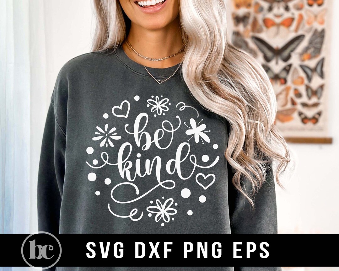 Be Kind SVG | Kindness Svg | Be Kind Round Sign Svg | Be Kind Shirt Svg ...