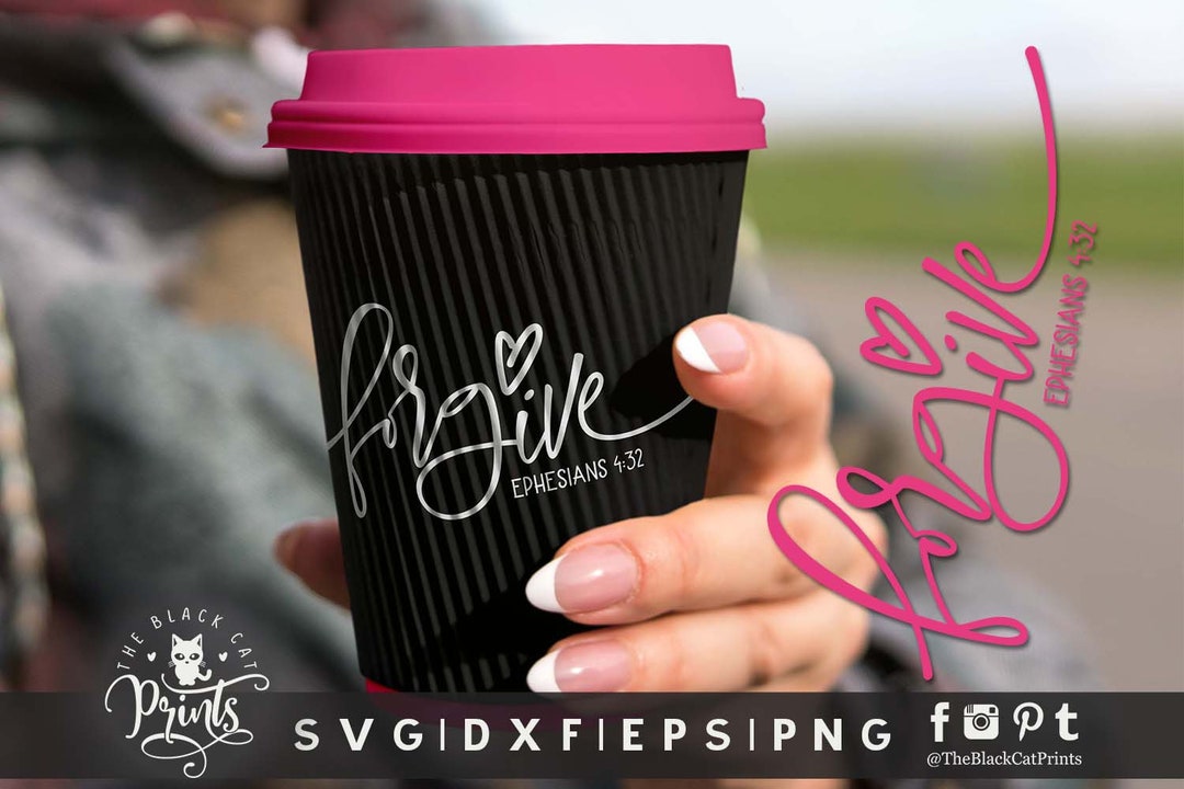 Forgive Svg Cutting File Bible Verse Svg Christian Cut File for Cricut ...