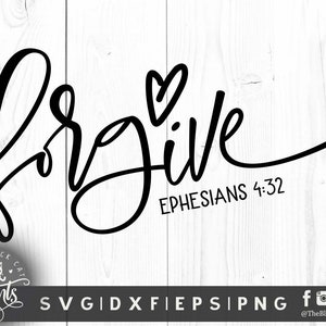 Forgive Svg Cutting File Bible Verse Svg Christian Cut File for Cricut ...