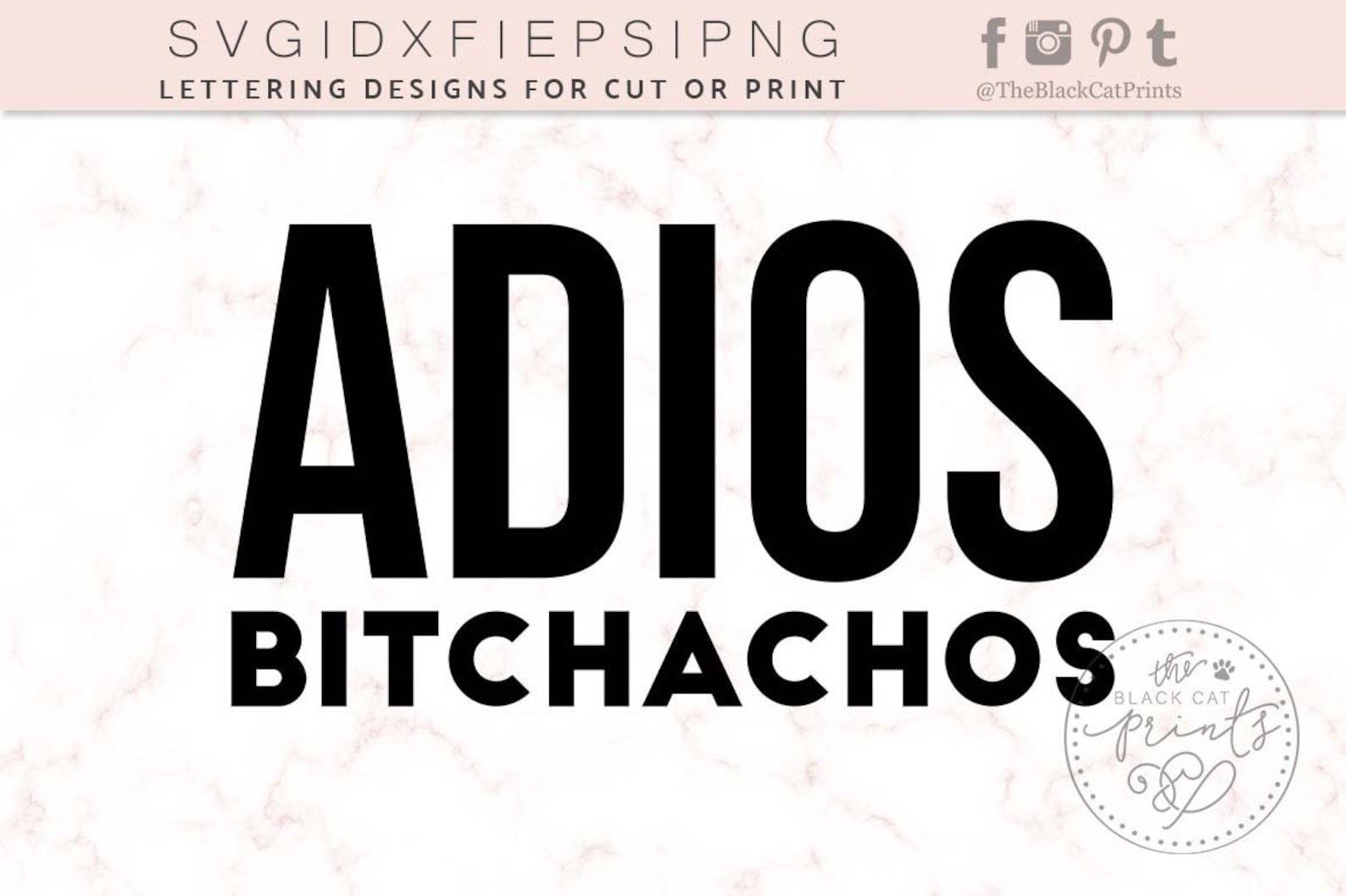 Adios Bitchachos SVG Funny Mexican Svg Design Cuttable Svg for - Etsy