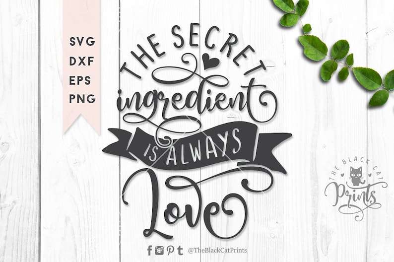 The Secret Ingredient is Love Svg Kitchen Svg Cut File for | Etsy