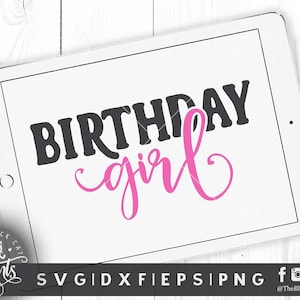 Birthday Girl SVG Cutting File Birthday Svg Dxf Girly Svg Digital ...