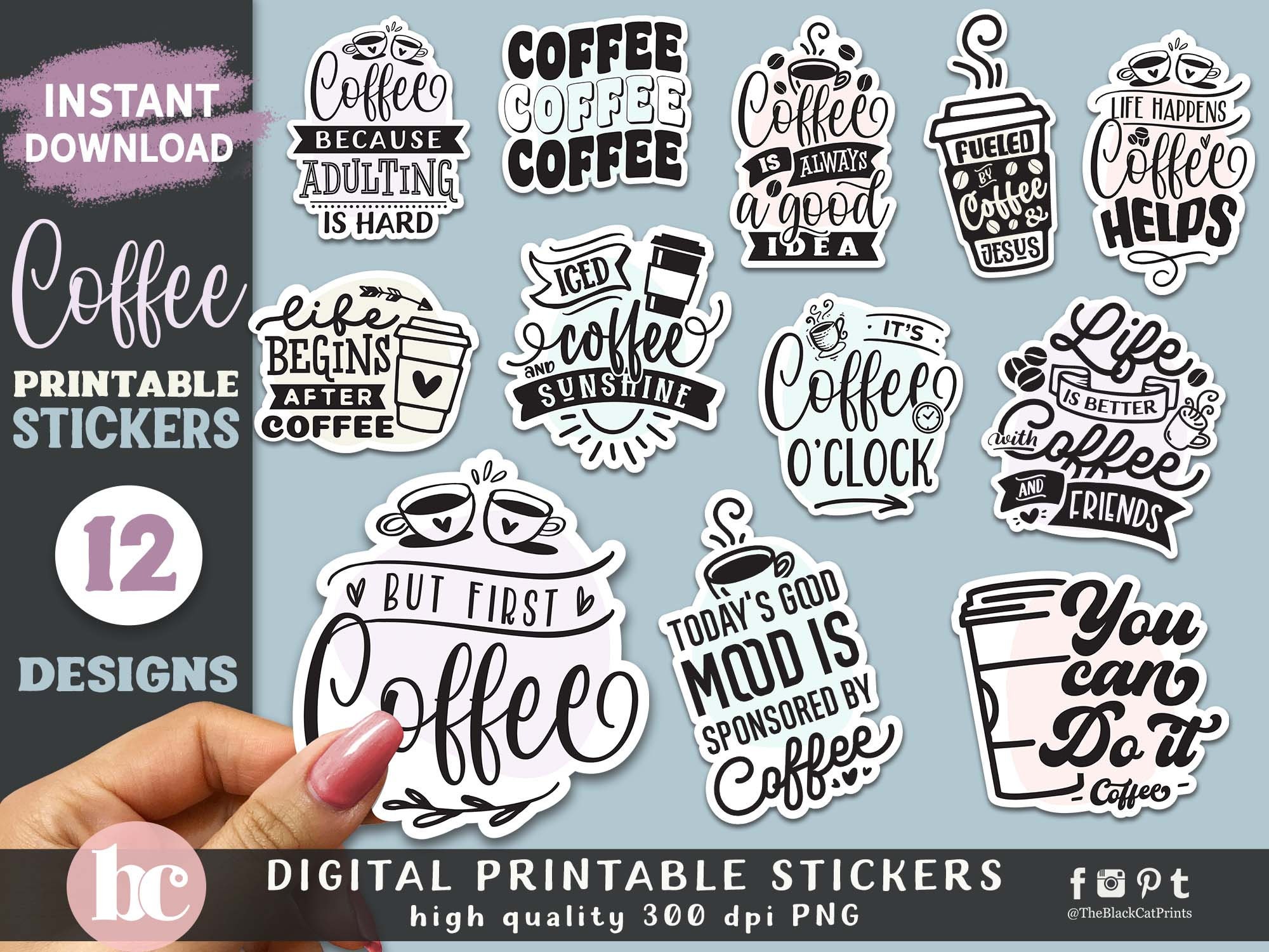Coffee Printable Stickers Funny Coffee Stickers Digital - Etsy
