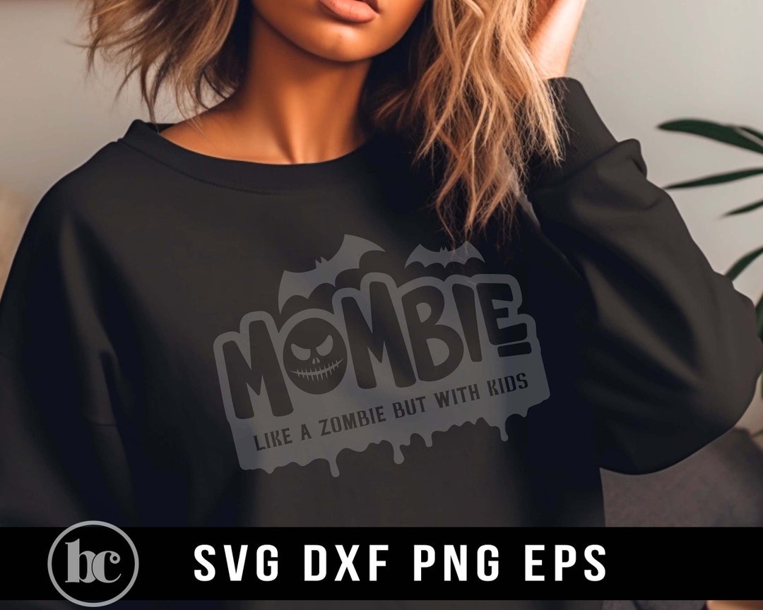 Mombie Like A Zombie but With Kids SVG | Funny Mombie Svg | Halloween ...