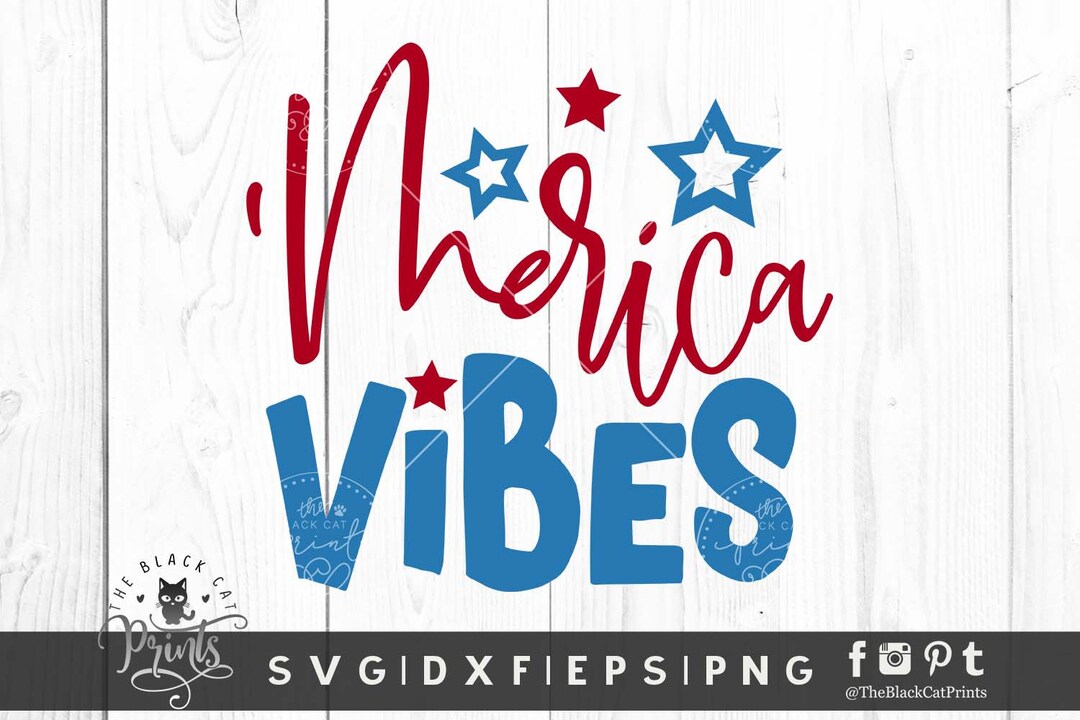 Merica Vibes Svg Cut File for Cricut Silhouette Cutting Machines Funny ...
