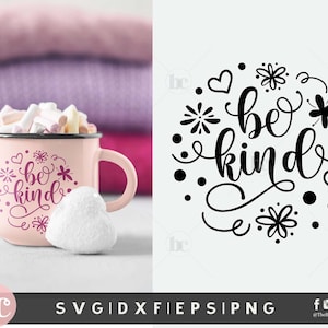 Be Kind SVG | Kindness Svg | Be Kind Round Sign Svg | Be Kind Shirt Svg ...