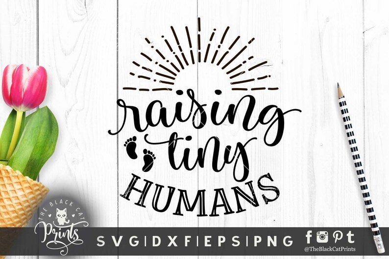 Raising Tiny Humans SVG File for Cricut Momlife Svg Design Mom - Etsy