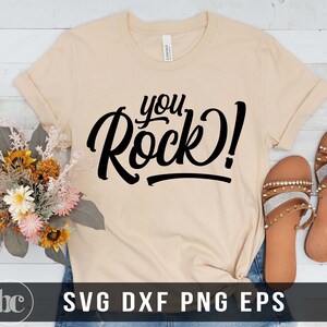 You Rock SVG for Shirts | Encouraging Svg | Motivational Svg | Kids Svg ...