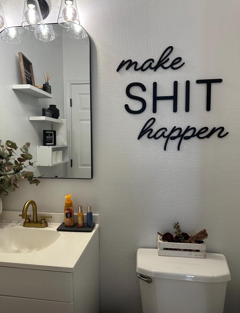 Make Shit Happen Bathroom Sign, Laser Cut Bathroom Decor, Bath Wall ...