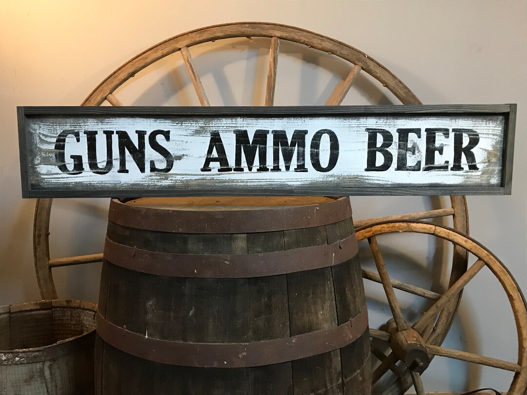 Hand Painted GUNS AMMO BEER Wood Sign Vintage Inspired Country ...