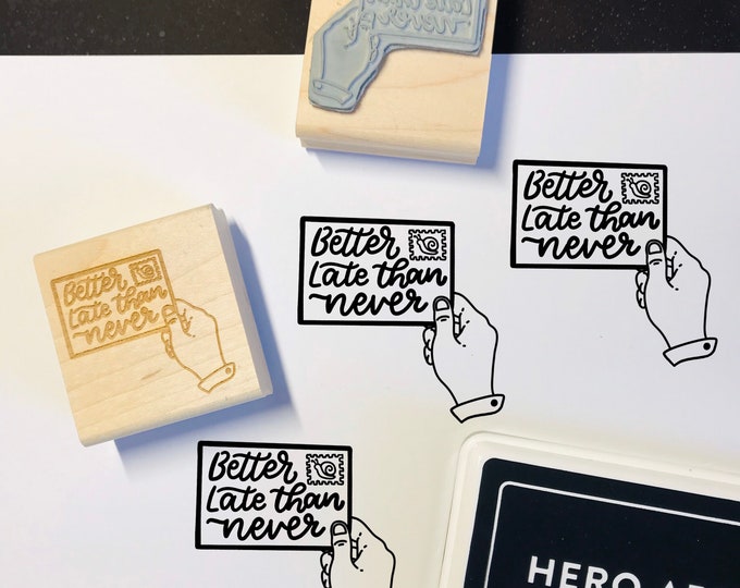 Better Late Than Never Rubber Stamp Snail Mail Stamp - Etsy
