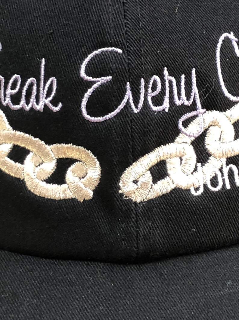 Break Every Chain Hat Embroidery Design Faith Hat Design - Etsy