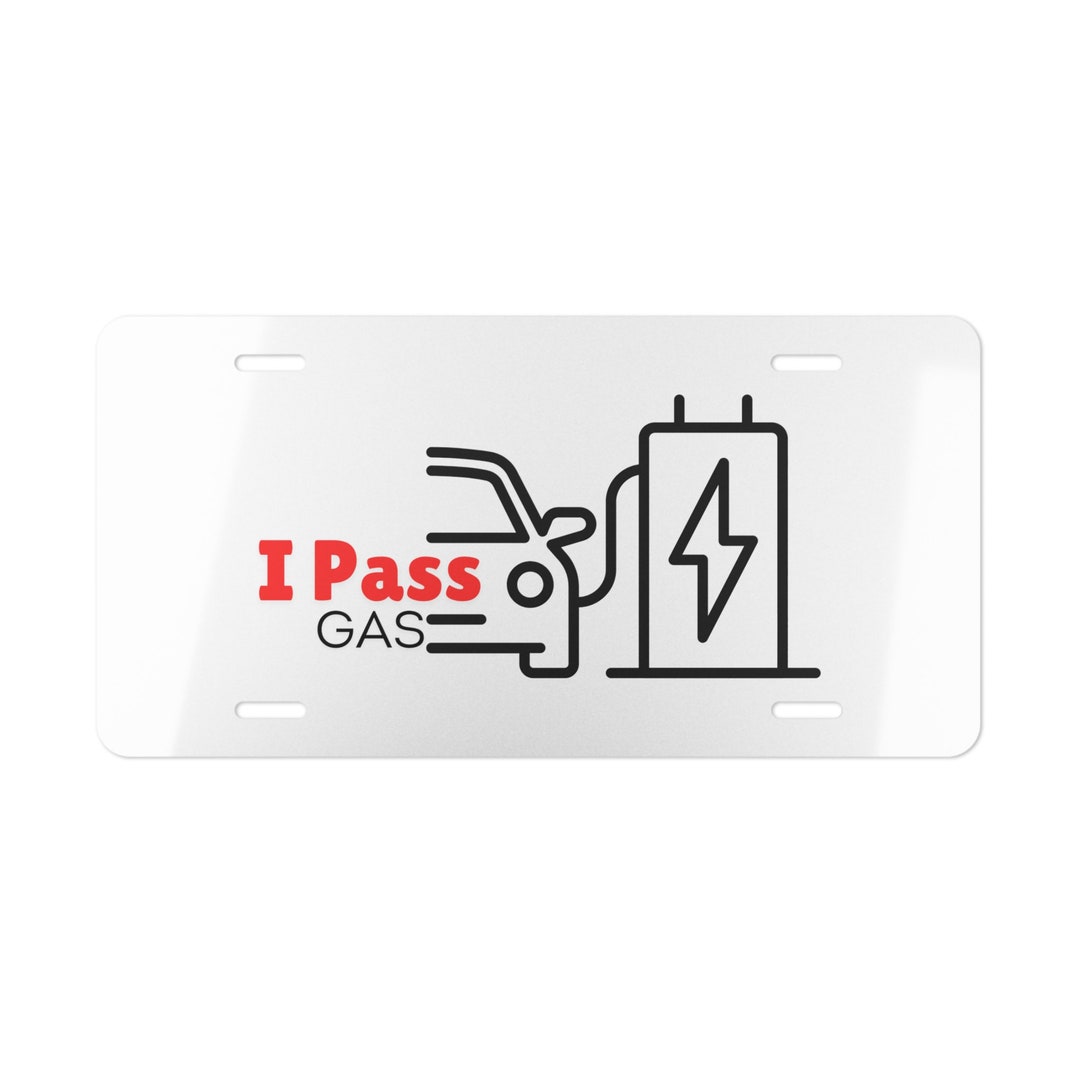 Electric Car Vanity License Plate I Pass Gas License Plate Ev Accessories Electric Car