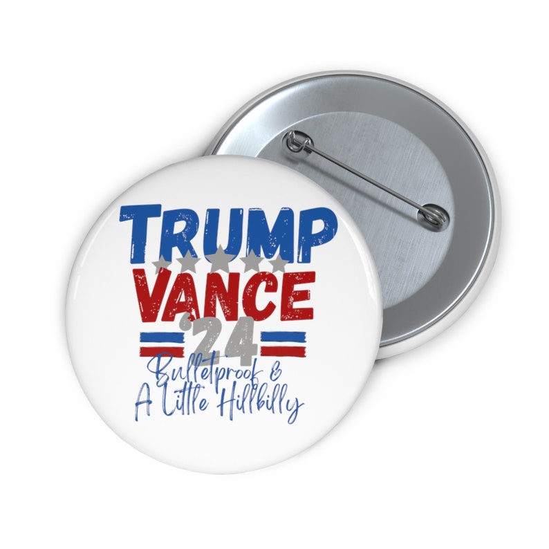 Trump Vance '24 Pin Bulletproof and a Little Hillbilly Pin Election ...