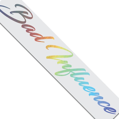 Bad Influence Windshield Banner Decal / Sticker 6x33 - Etsy