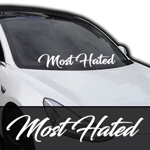 Most Hated | Windshield Banner Decal / Sticker 6x33" - Etsy