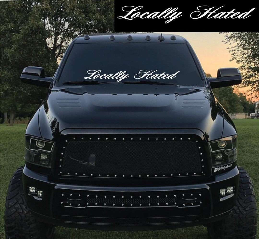 Locally Hated Banner 6x44" | Vinyl Decal/sticker Graphic, Cursive ...
