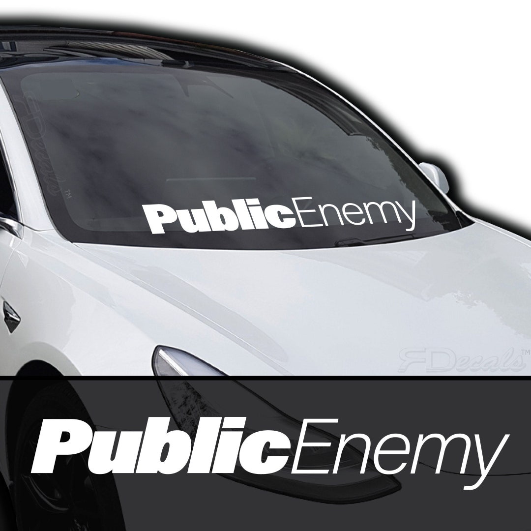 Public Enemy Windshield Banner Decal / Sticker 6x33 - Etsy