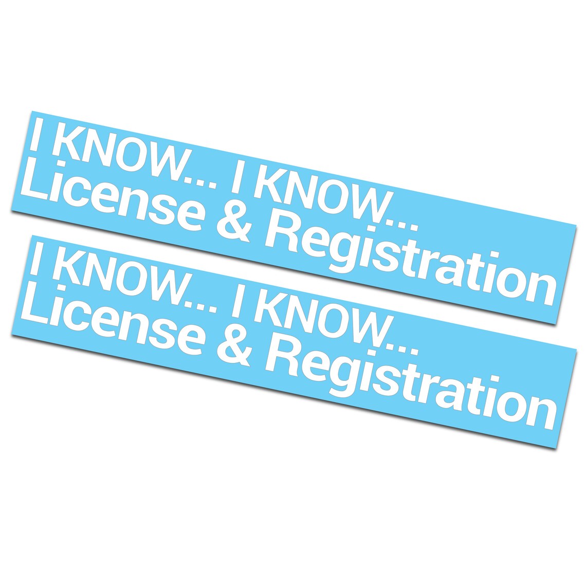 2 Pack I Know I Know License and Registration Decals / - Etsy