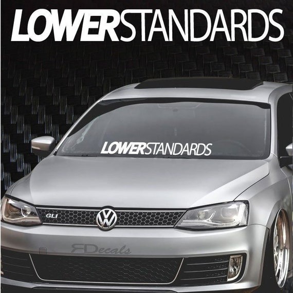 Lower Standards Slim-bold Windshield Banner Decal / Sticker | Etsy