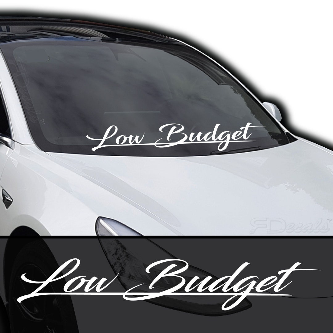 Low Budget Windshield Banner Decal / Sticker 6x33 - Etsy
