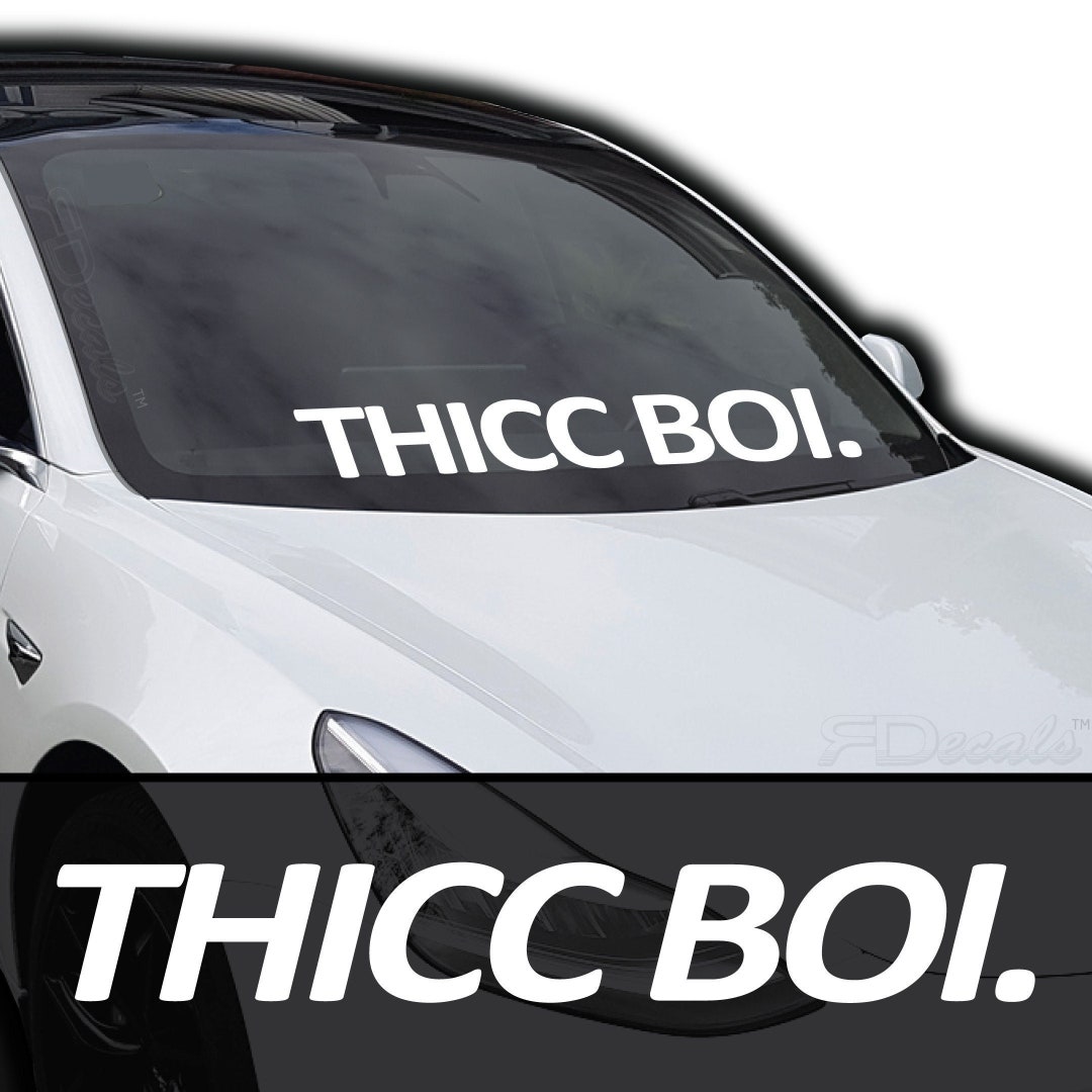 Thicc Boi Windshield Banner Decal / Sticker 4.5x33 - Etsy